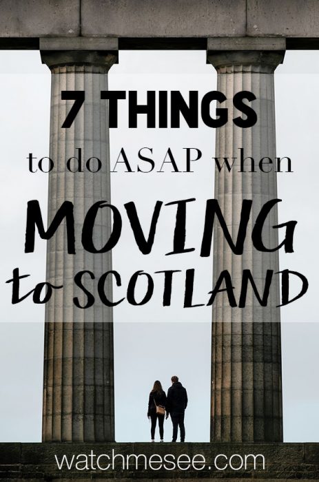 7 essentials to sort out ASAP when Moving to Scotland | Watch Me See